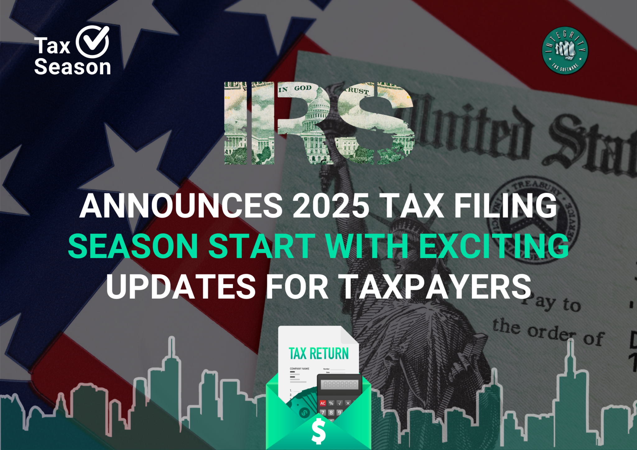 IRS Announces 2025 Tax Filing Season Start with Exciting Updates for ...